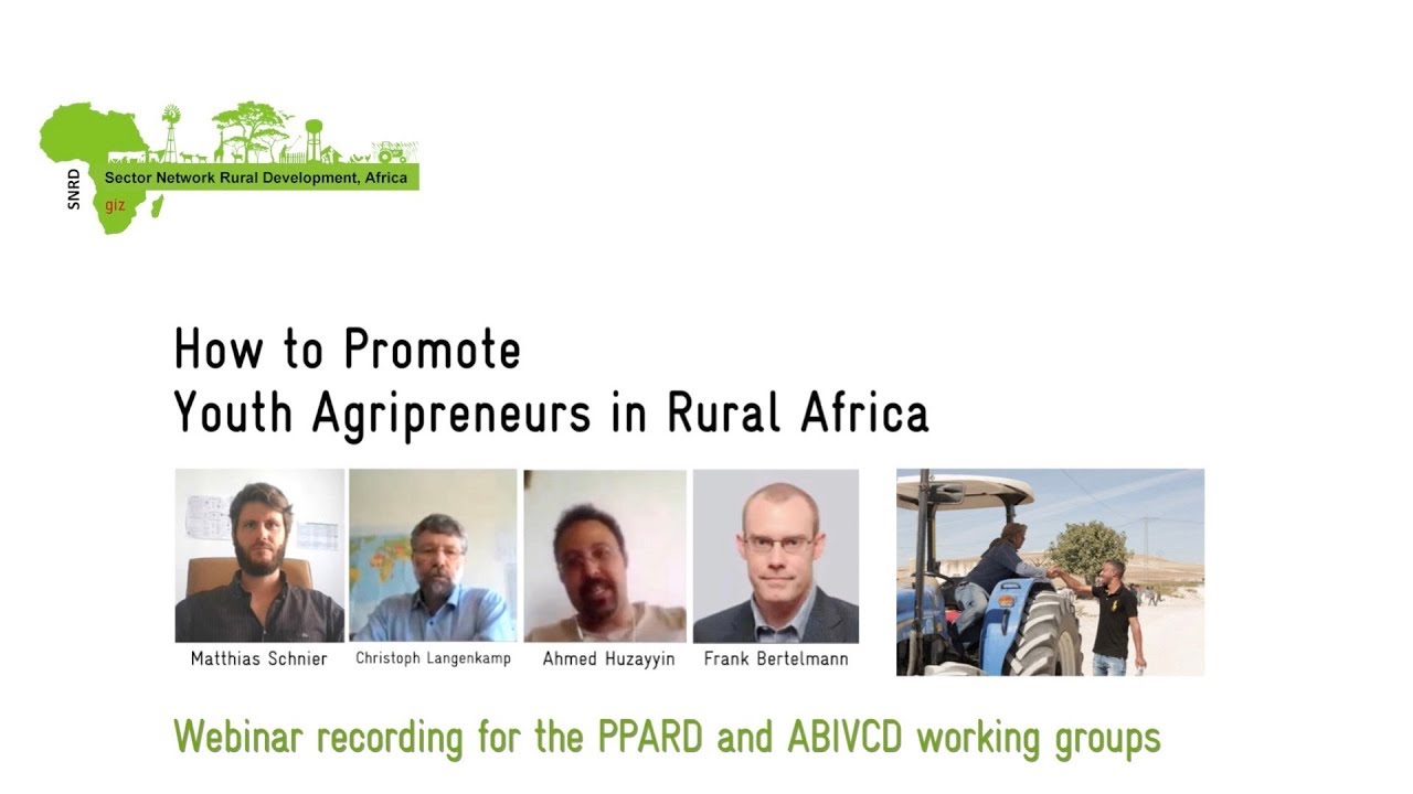 Agripreneurs in Rural Africa -- How to Promote Young Entrepreneurs ...