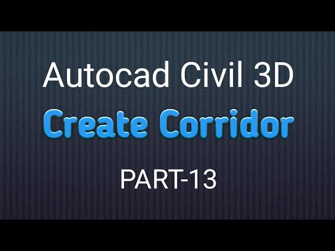 How to Create Corridor in AutoCAD Civil 3D-Part 13 - YouTube