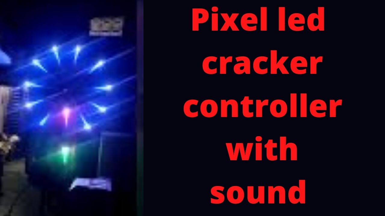 New Pixel led cracker controller with sound 2021 - YouTube