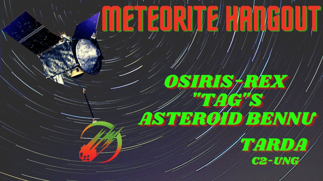 Carbonaceous Meteorite Science Chat, NASA OSIRIS-REx Asteroid Bennu ...