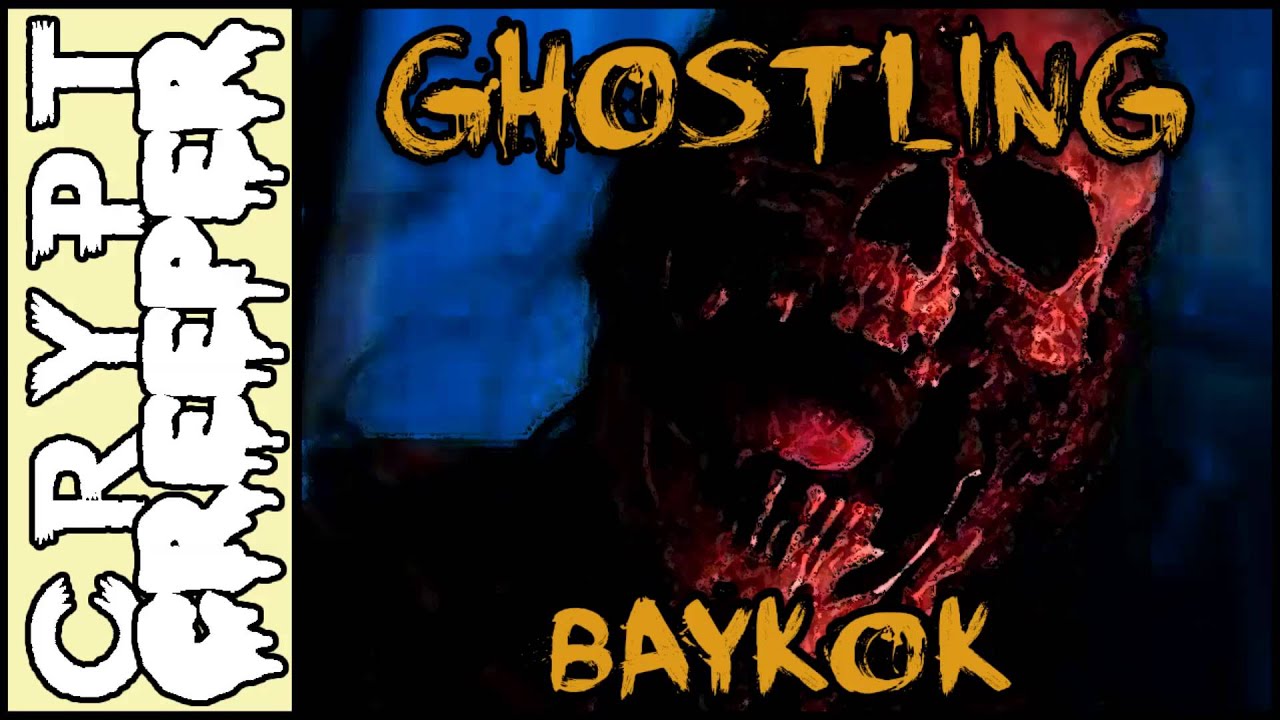 Ghostling - Baykok - YouTube