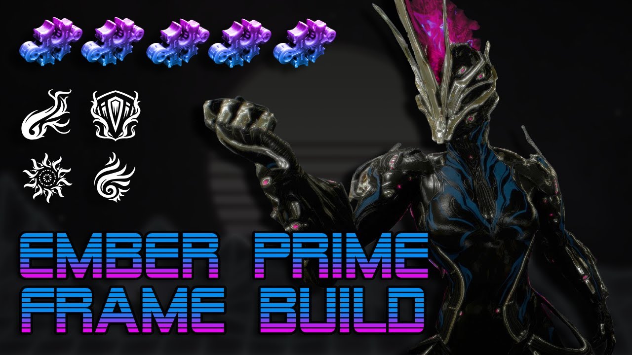 Warframe | Ember (Prime) | Tanky Pyromancer Build (5 Forma) - YouTube