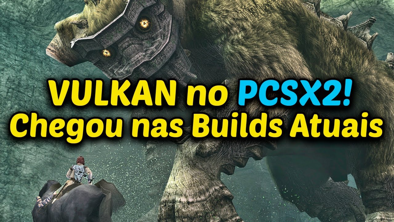 VULKAN chega nas BUILDS ATUAIS DO PCSX2! TESTE AGORA MESMO! - YouTube