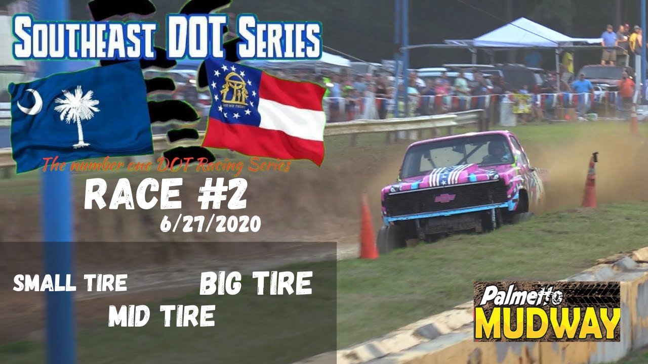 SE DOT Series at Palmetto Mudway | Race #2 - YouTube