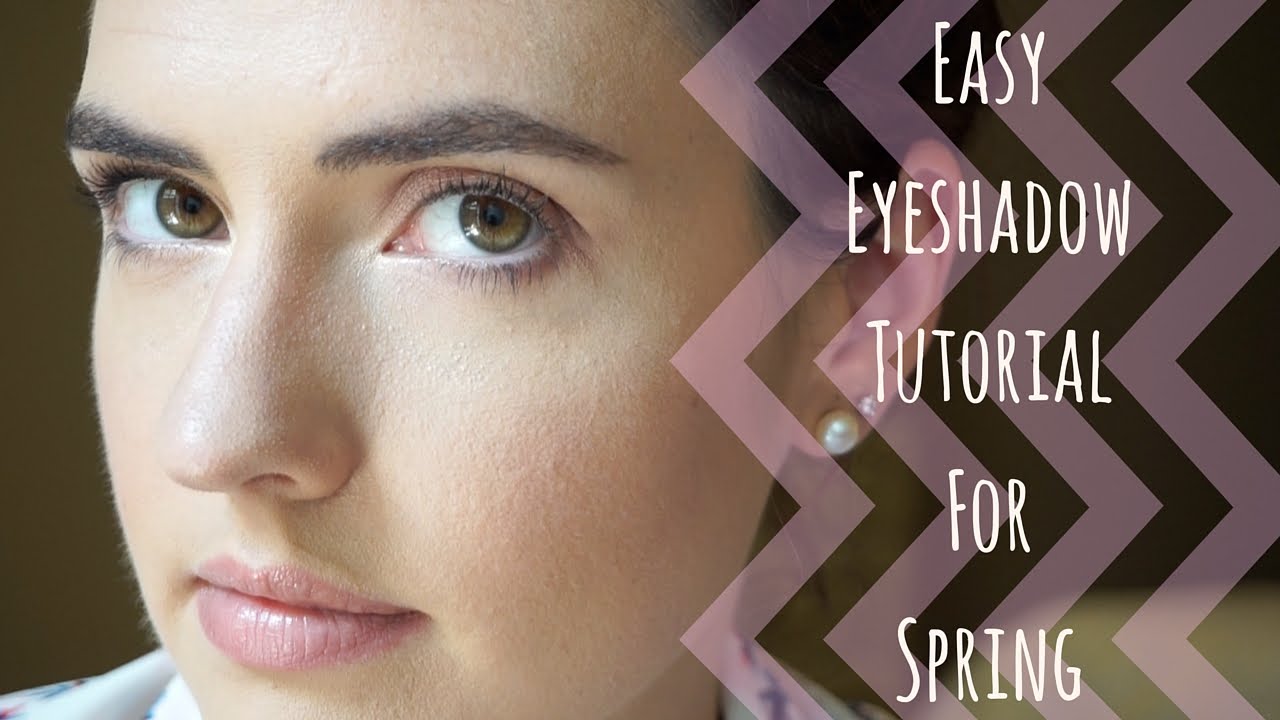 Easy Eyeshadow Tutorial for Spring - YouTube