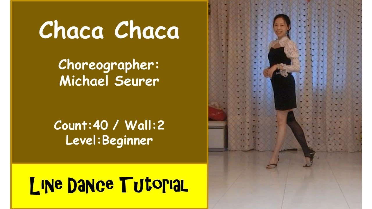 (Line Dance Tutorial) Chaca Chaca - Michael Seurer - YouTube