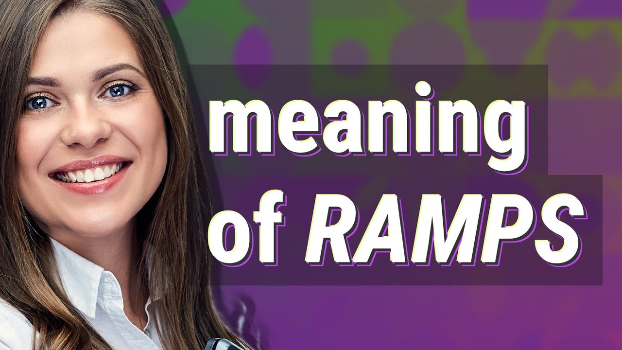 Ramps | meaning of Ramps - YouTube