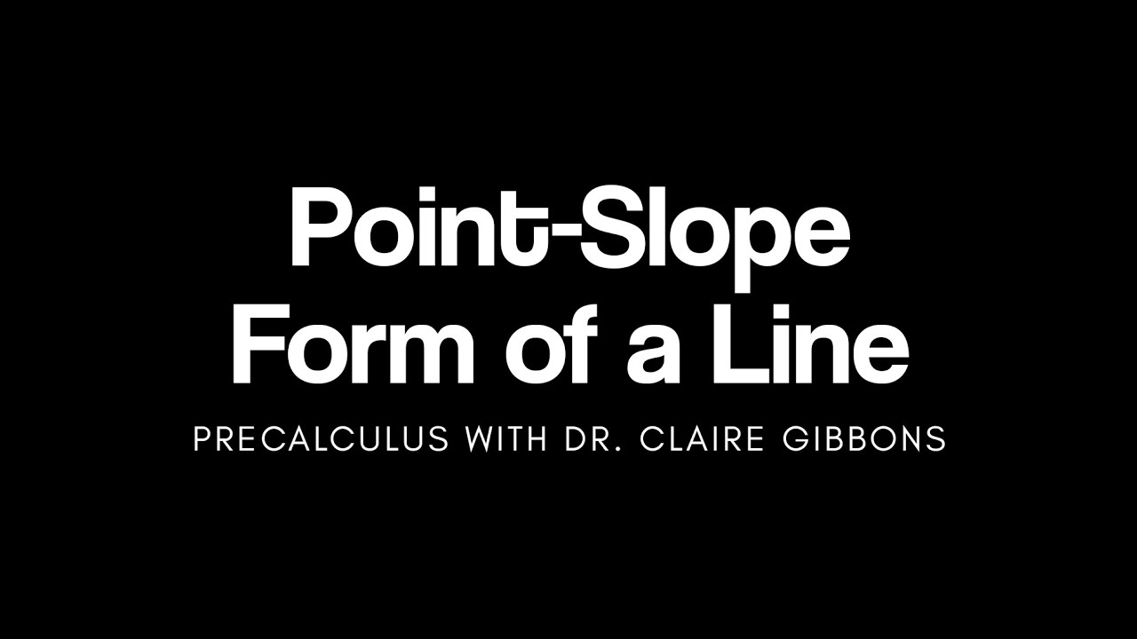 Point-Slope Form of a Line - YouTube