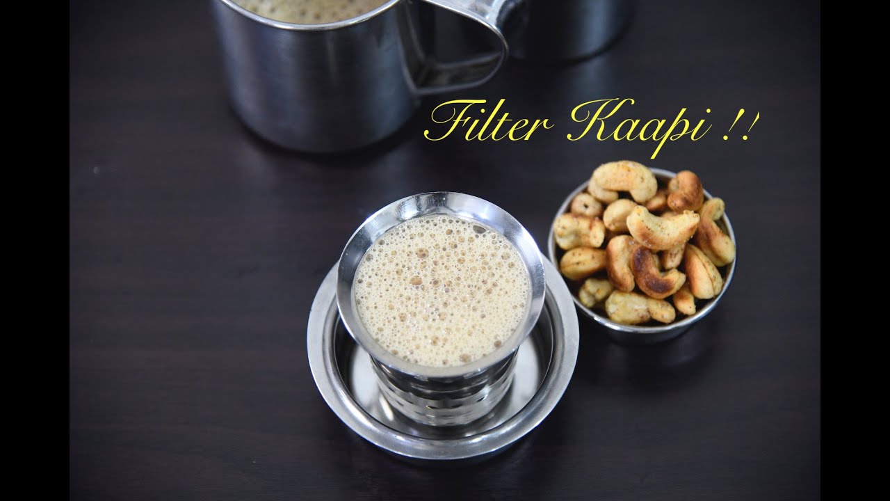 Filter Kaapi Recipe | SouthIndian filter coffee recipe | masala kaju ...