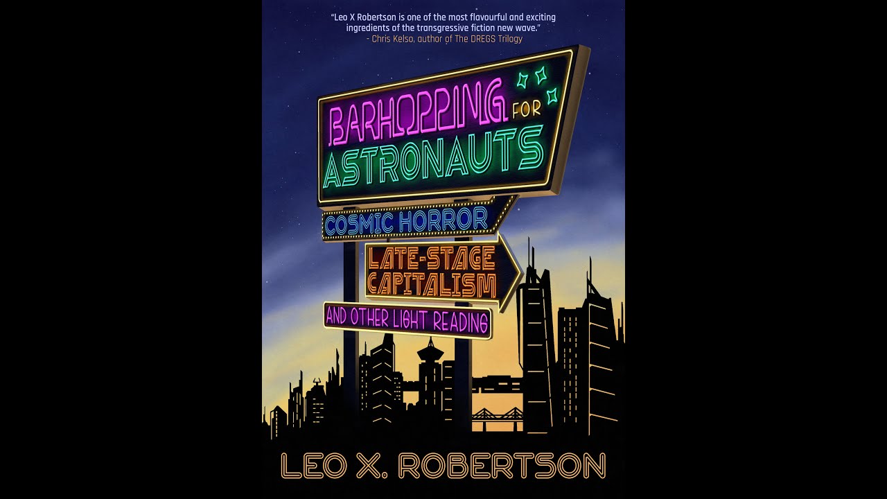 Leo X Robertson - Barhopping for Astronauts - YouTube