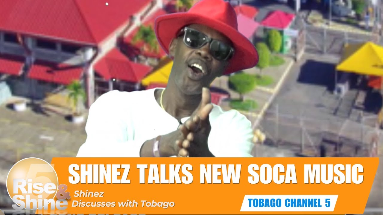 Shinez 🕺 Talks New Soca Music Release | Rise & Shine Tobago Channel 5 ...
