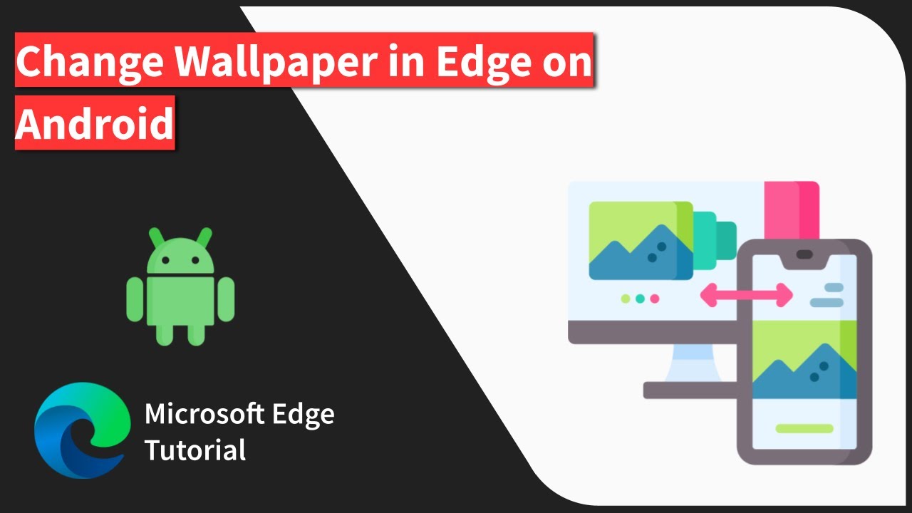 How to Change Background Image in Edge on Android - YouTube