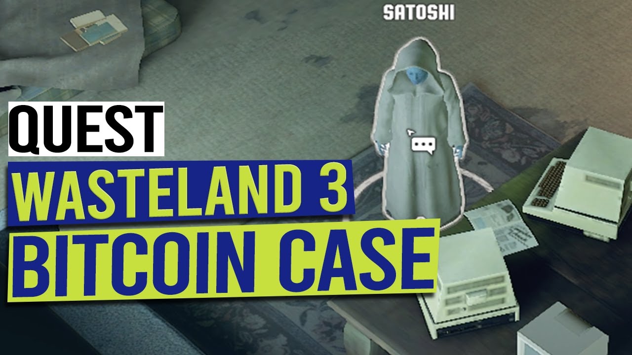 Satoshi (Bitcoin) Easter Egg Quest & Most Powerful Armor - WASTELAND 3 ...