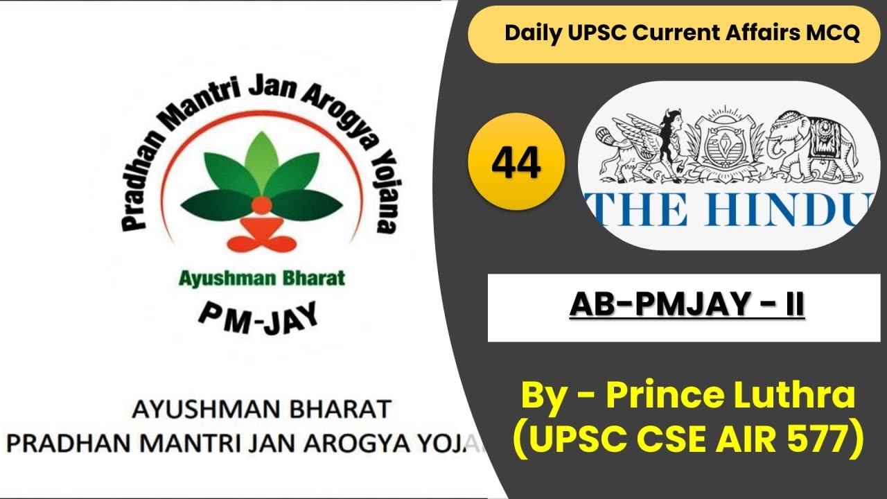 AB-PMJAY - II | Daily Current Affairs MCQ | The Hindu | Prince Luthra ...