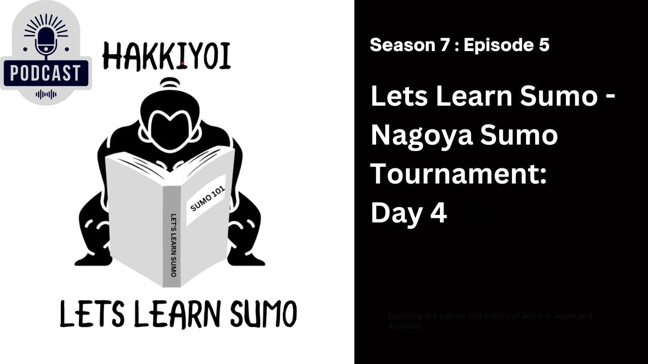 Let's Learn Sumo - Nagoya Grand Sumo Day 4 - YouTube