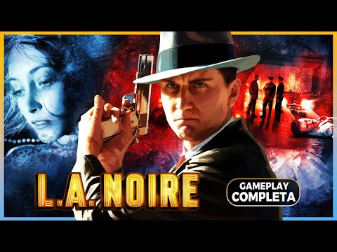 [CompletoZ #29] : L.A. Noire + DLC (2011-2017) Gameplay Completo (Ps3/X360/PC)