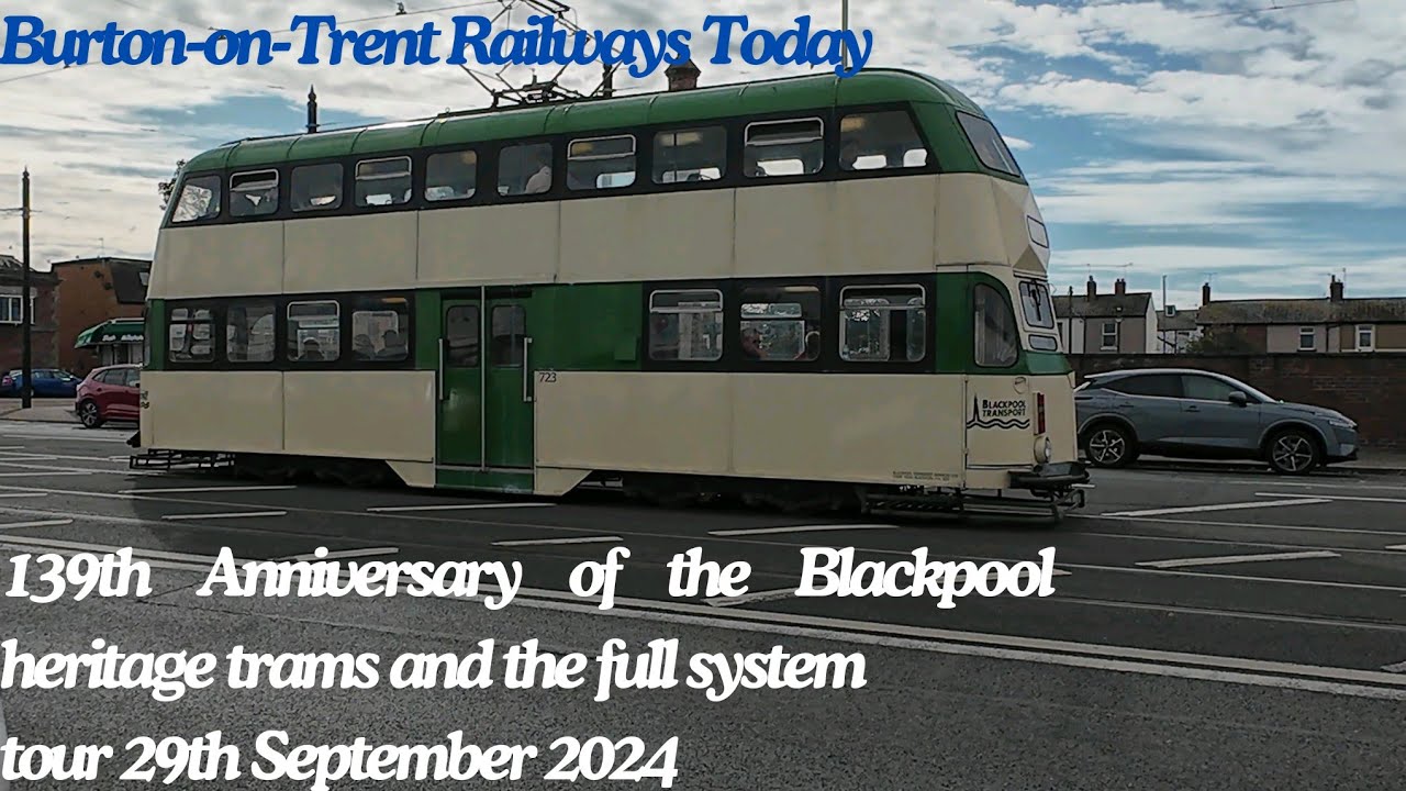 The 139th Anniversary of the Blackpool heritage trams and the Full ...
