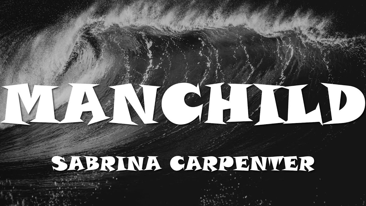 Sabrina Carpenter - Manchild (Lyrics) - YouTube