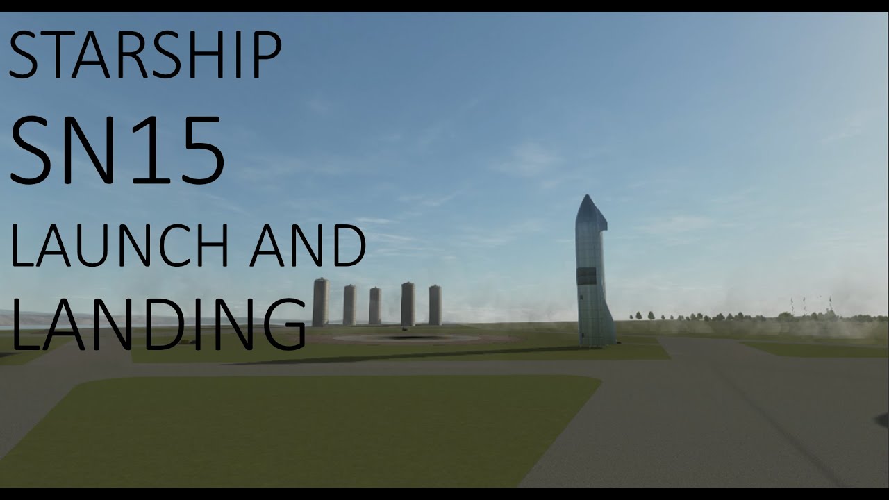 SN15 Has Landed! remake of my first video. (KSP remake of SN15 flight ...