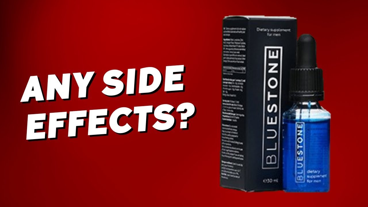 BLUESTONE – BLUESTONE ANY SIDE EFFECTS? - YouTube