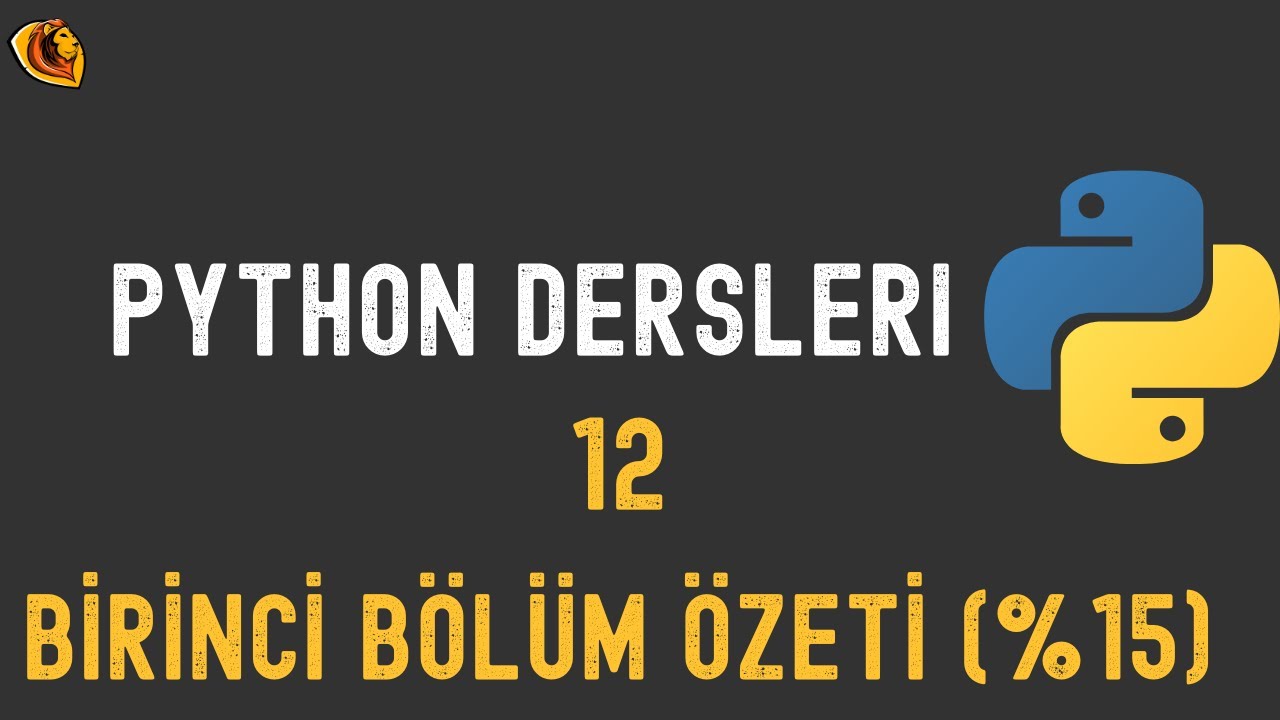 Python Dersleri |12- Birinci Bölüm Özeti - YouTube