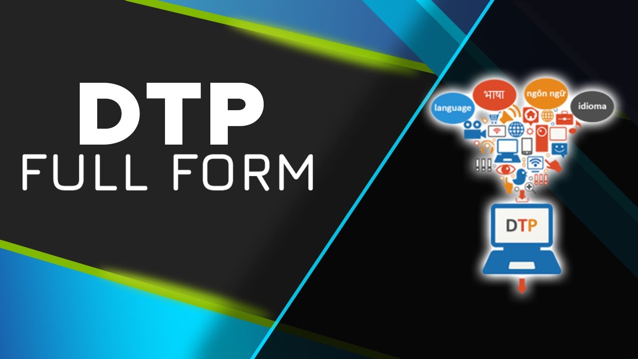 DTP Full Form Computer Full Form Of DTP In Computer DTP Full Form DTP Full Form Computer Full Form Of DTP In Computer DTP Full Form