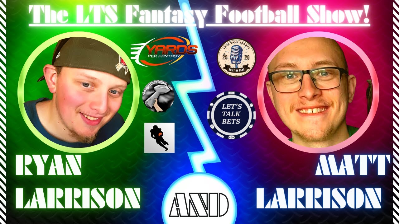 LETS TALK FANTASY FOOTBALL WITH RYAN & MATT LARRISON WITH SPECIAL ...