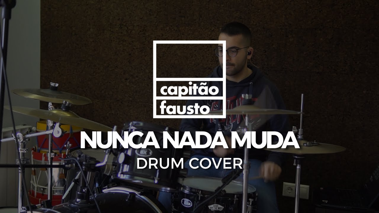 Capitão Fausto - "Nunca Nada Muda" / Simão Almeida (Drum Cover) - YouTube