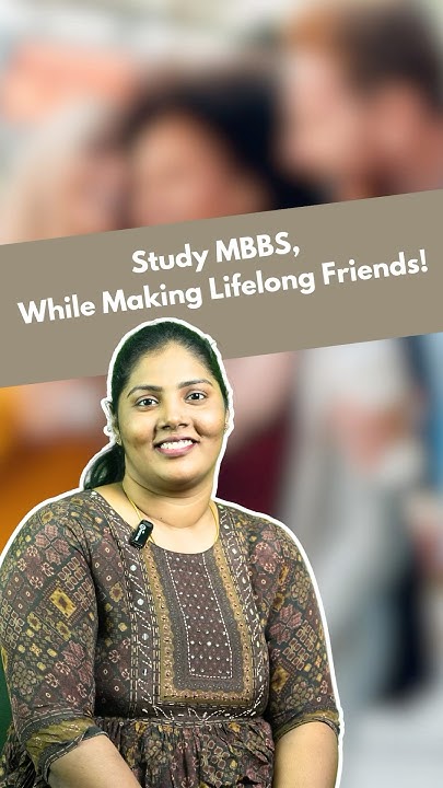 Study MBBS While Making Lifelong Friends | Study MBBS Abroad - YouTube