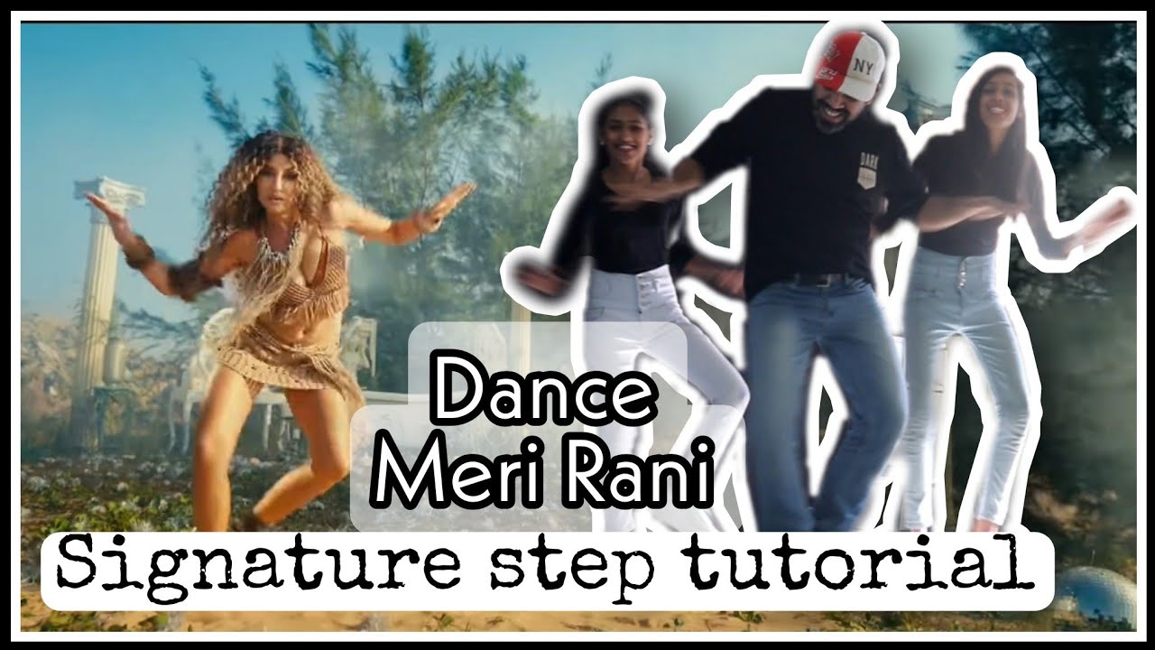 Dance meri Rani | Hook step tutorial | Nora Fatehi & Guru randhawa ...