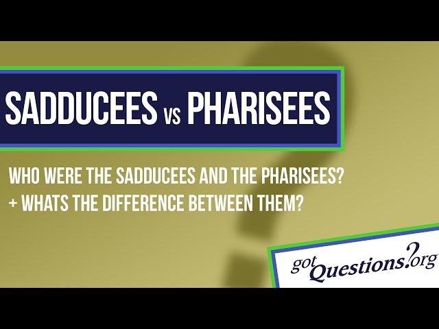 Who Were The Sadducees In The Bible History Of The Sanhedrin,