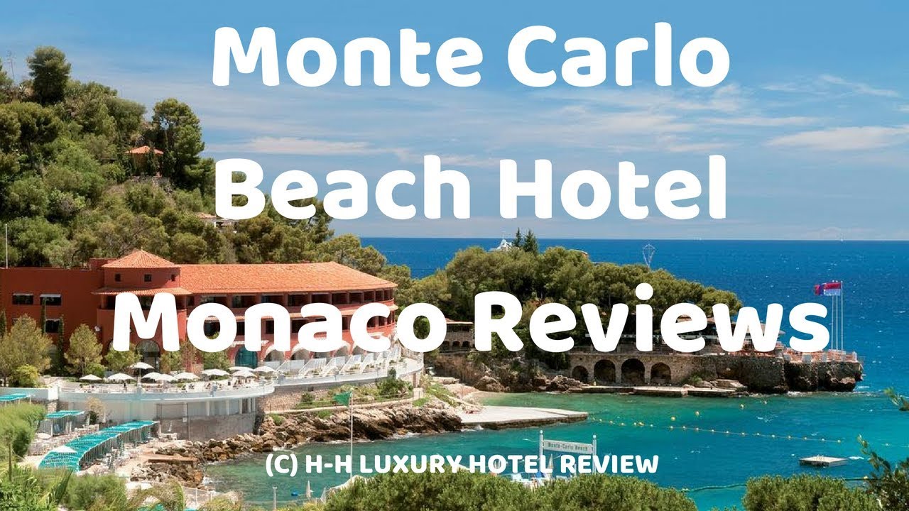 Monte Carlo Beach Hotel Monaco | Best Hotels In Monaco France - YouTube