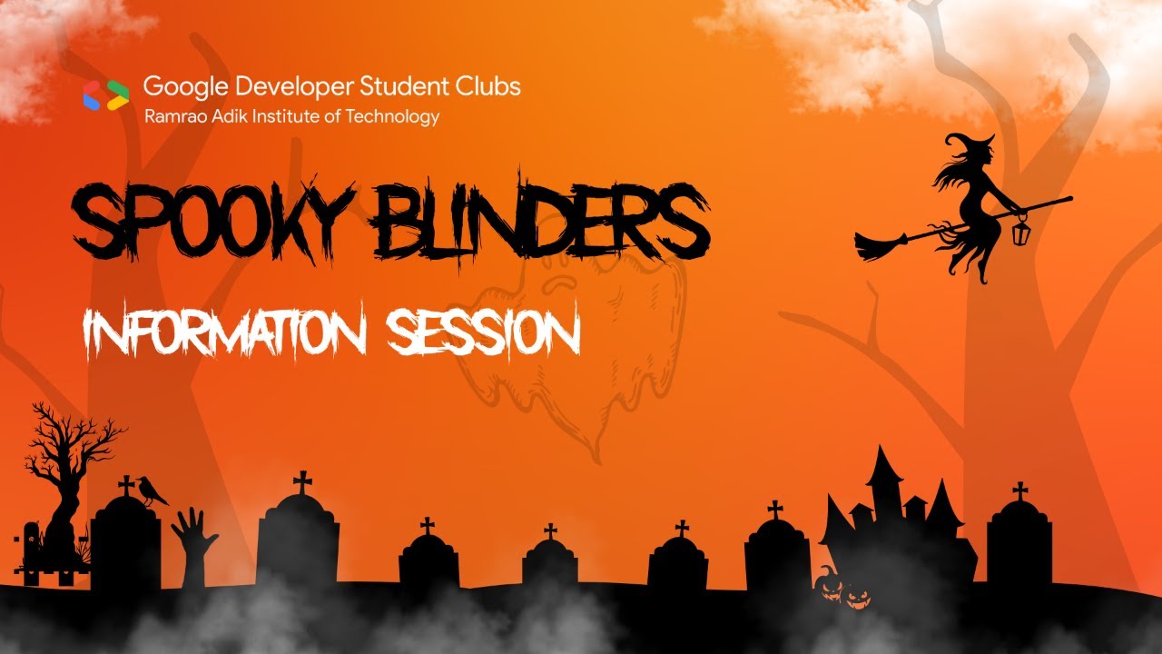 Spooky blinders info session | GDSC RAIT's first open source festival ...