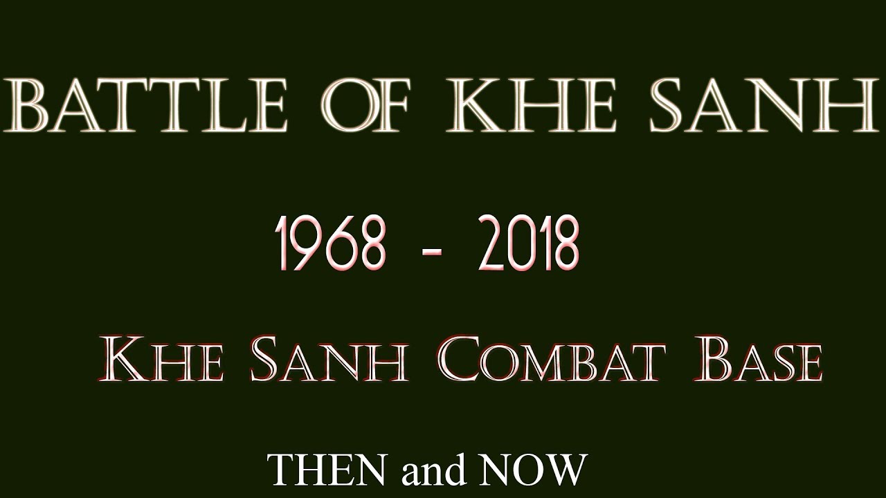 Seige of Khe Sanh Then & Now US Marines Vietnam War 1968 - YouTube