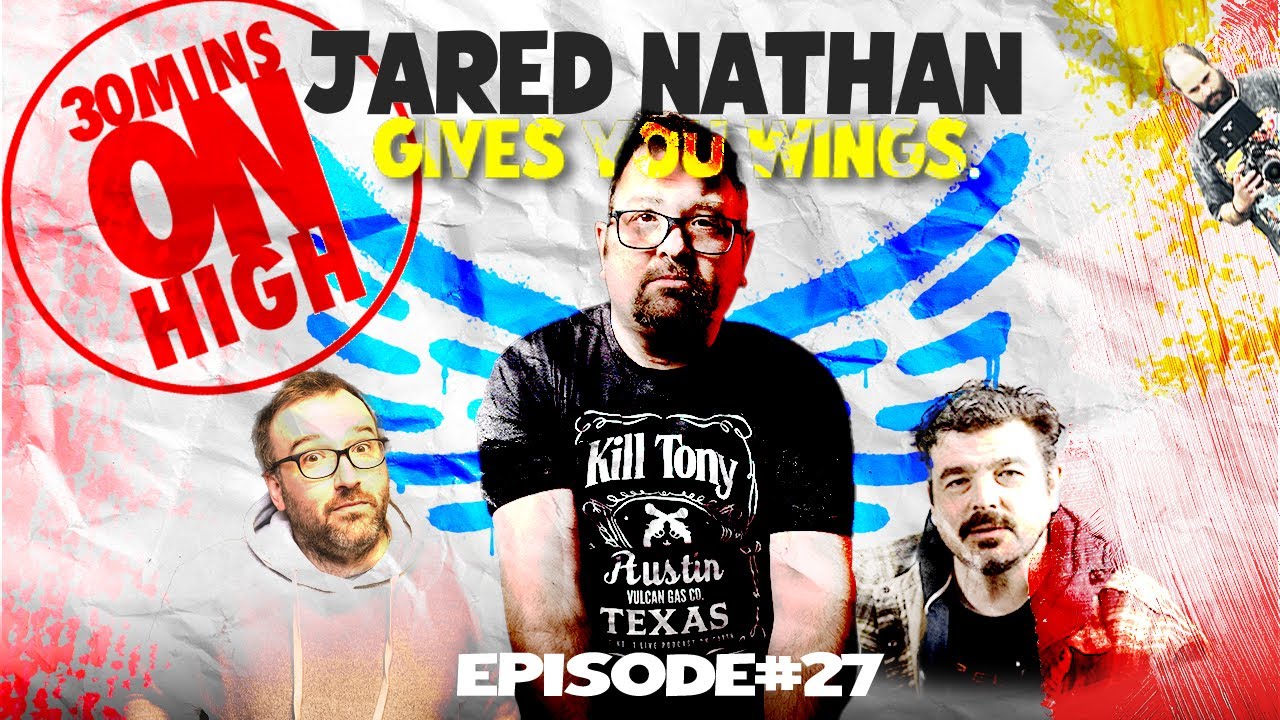 Episode 27 - Jared Nathan Gives You Wings - YouTube