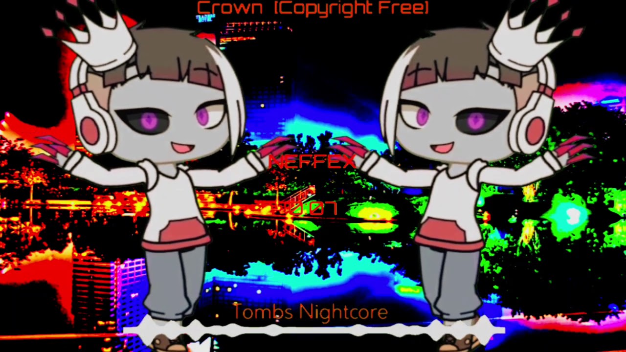 Crown -NEFFEX - Nightcore-(Tombs) - YouTube