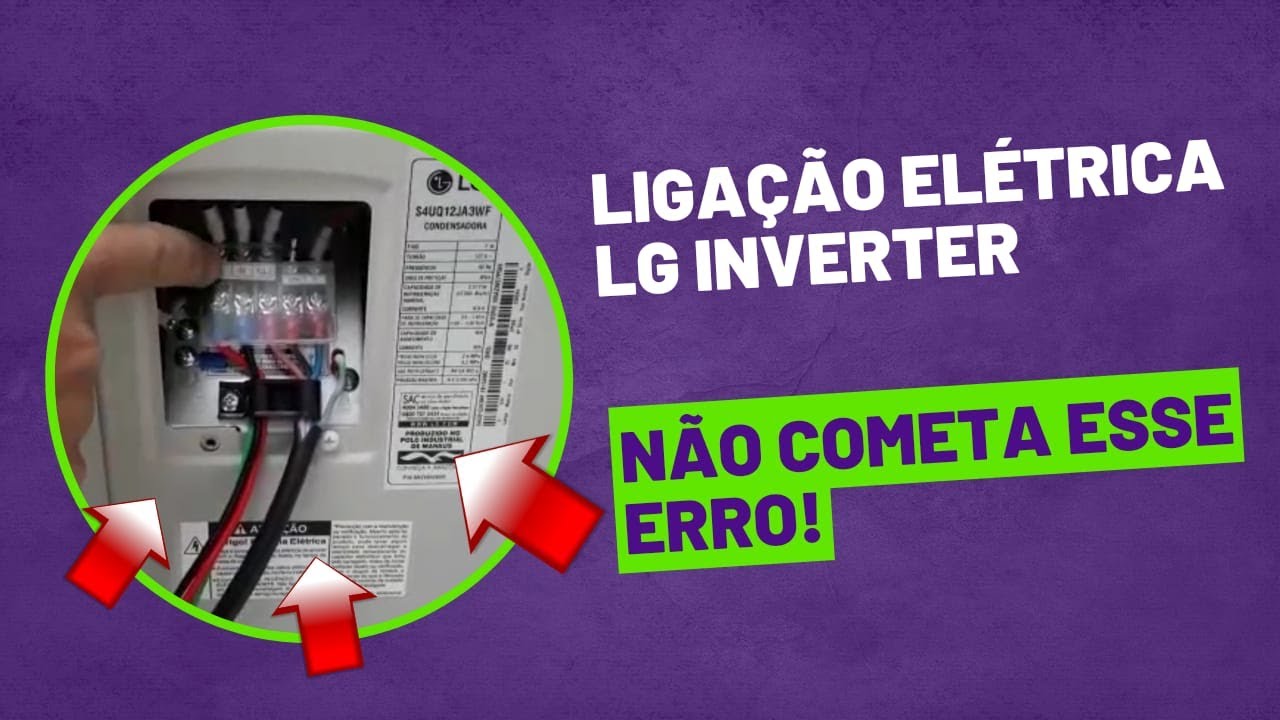 Como fazer a ligação elétrica do LG inverter corretamente. - YouTube