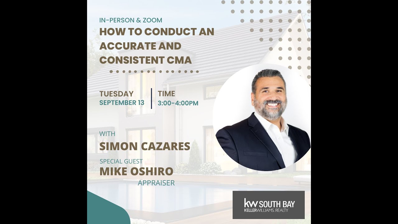 How to Conduct An Accurate and Consistent CMA 9.13.22 | Simon Cazares ...