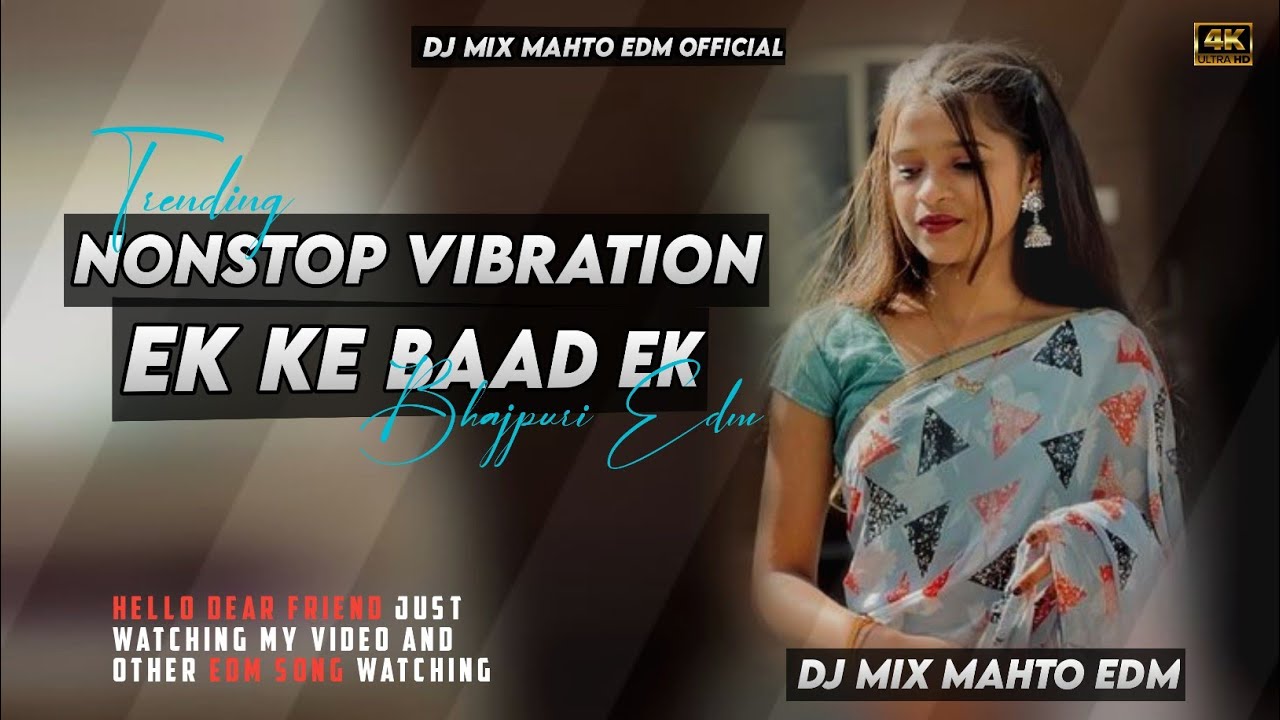 non stop ek ke Baad ek Vibration ( Mix Mahto ) old new song #edm #Vibration - YouTube