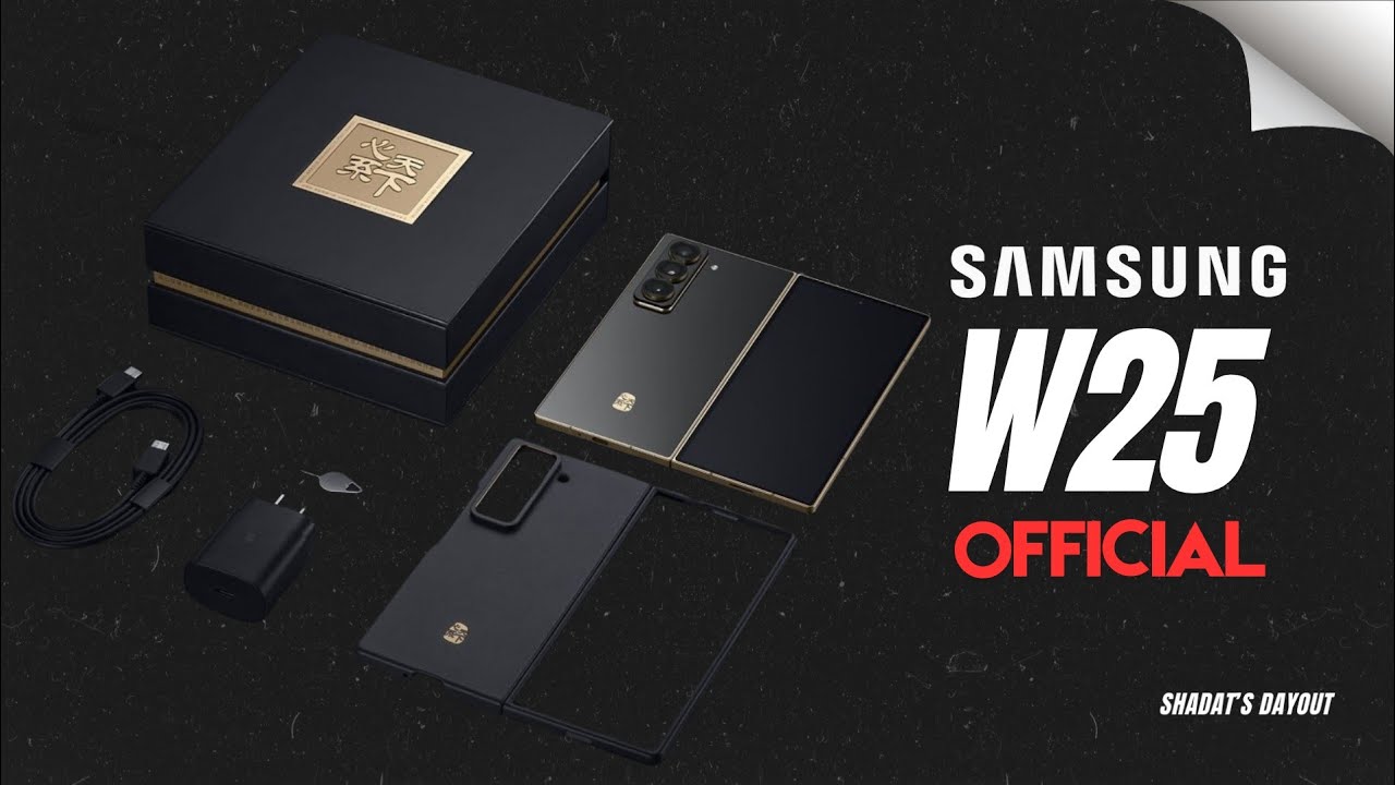 Samsung W25 Official - The Next Big Thing? First Look, Specs, Price ...