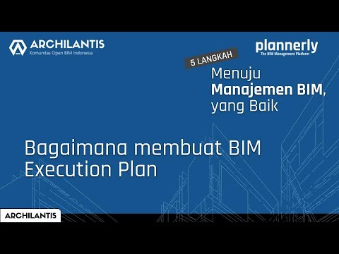 5 Langkah menuju manajemen BIM yang Baik | Part 1, Bagaimana membuat ...