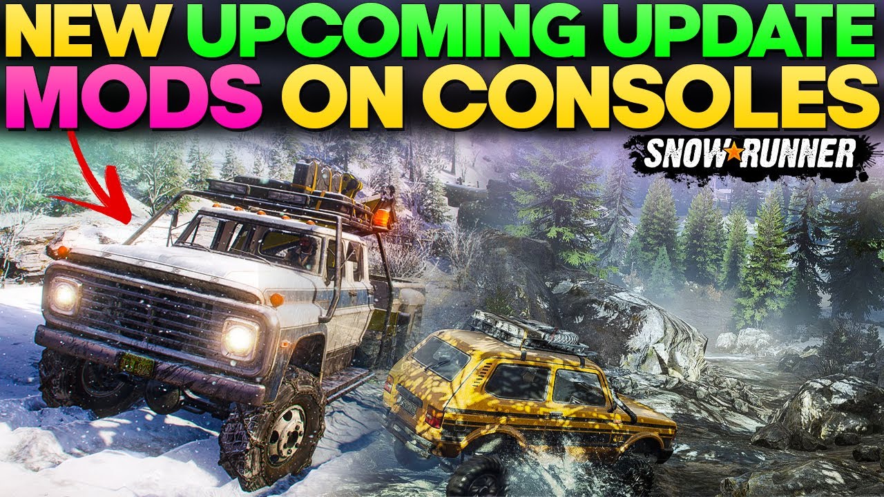 New Upcoming Update With New Improvements SnowRunner Console Mods ...