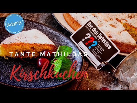 Tante Mathildas Kirschkuchen🍒 Das geheime REZEPT aus \