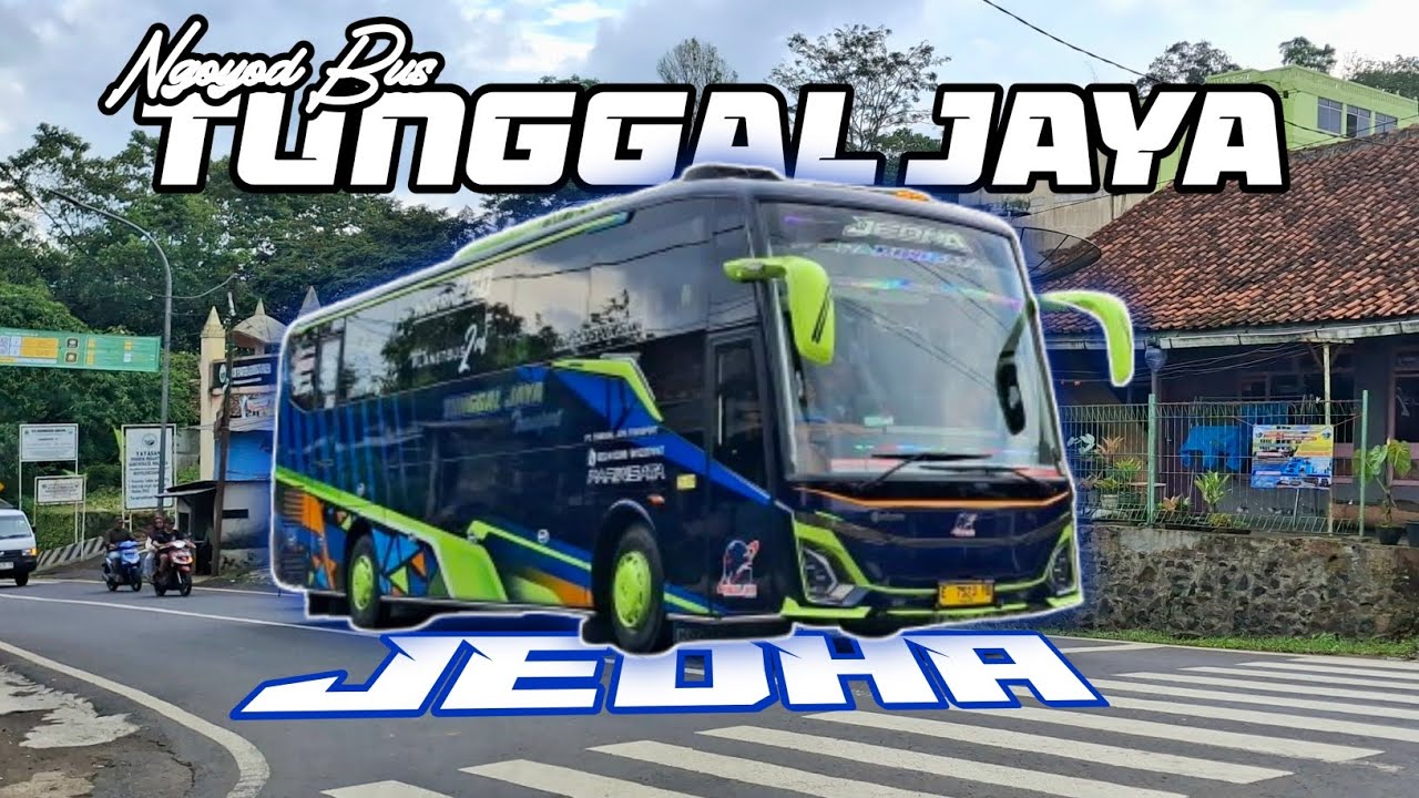 Ngoyod Bus Tunggal Jaya "JEDHA" Full Basuri 12 NOT!!! - YouTube