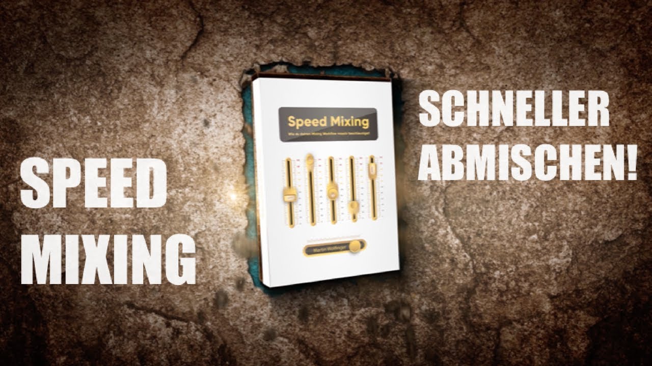 speed mixing - Beschleunige deinen Mixing Workflow! - YouTube