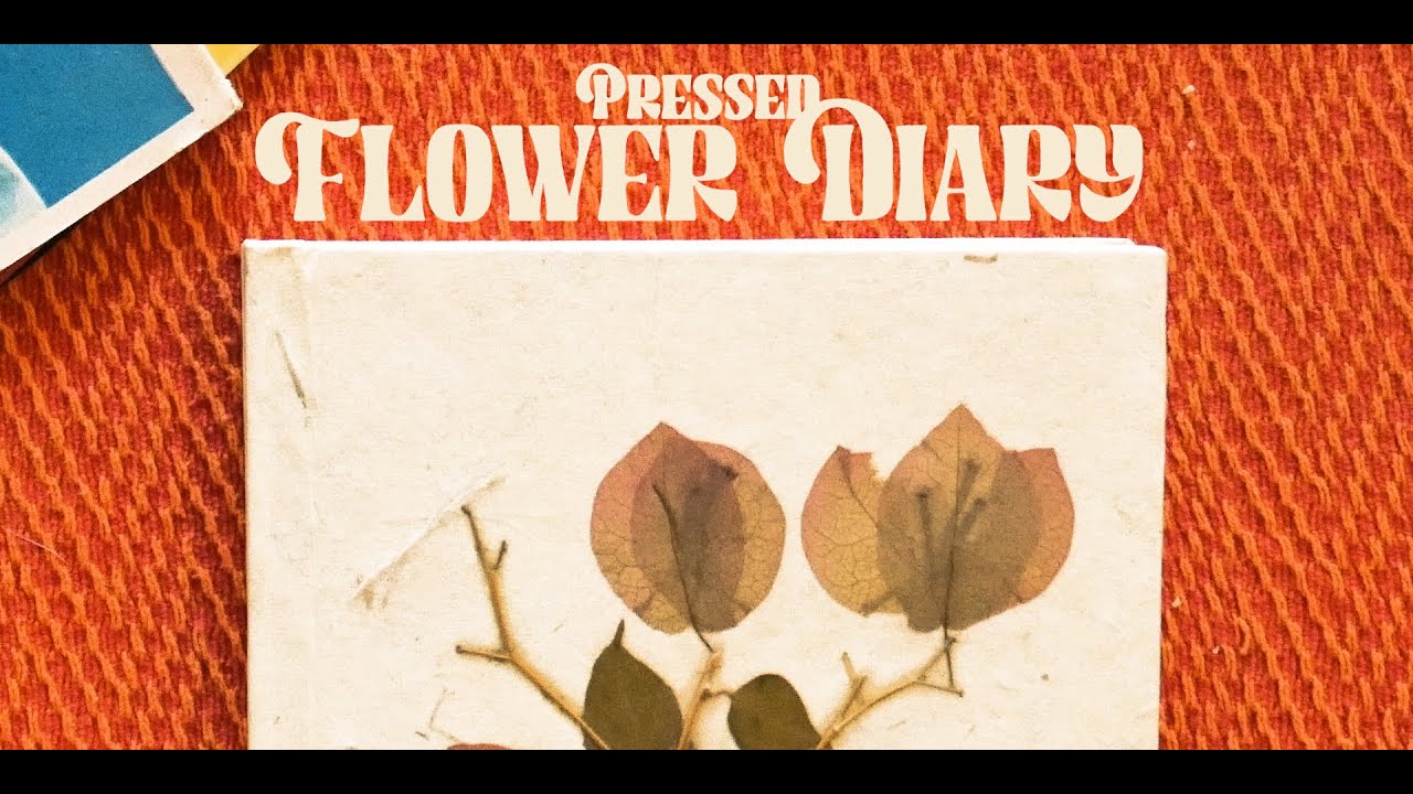 How we make our artistic Pressed Flower Diaries | myBageecha - YouTube