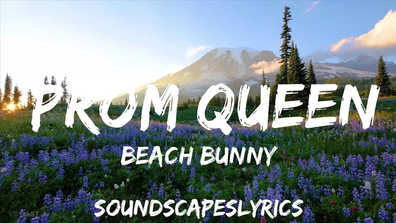 Beach Bunny - Prom Queen (Lyrics) | 25mins of Best Vibe Music - YouTube