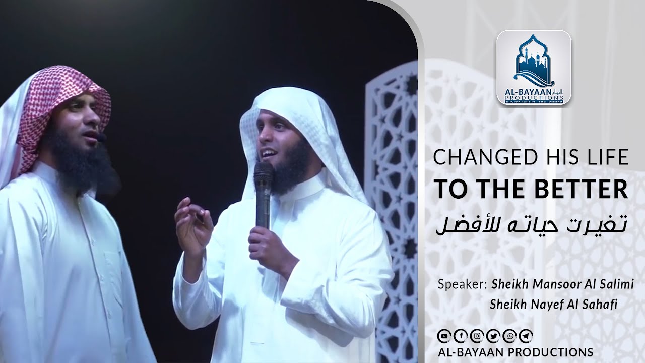 Changed his life to the better By: Sheikh Mansour Al salimi & Nayef Al ...