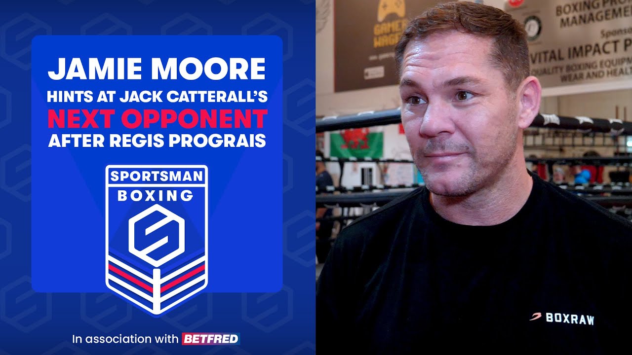 Jamie Moore HINTS at Jack Catterall next opponent after Regis Prograis ...