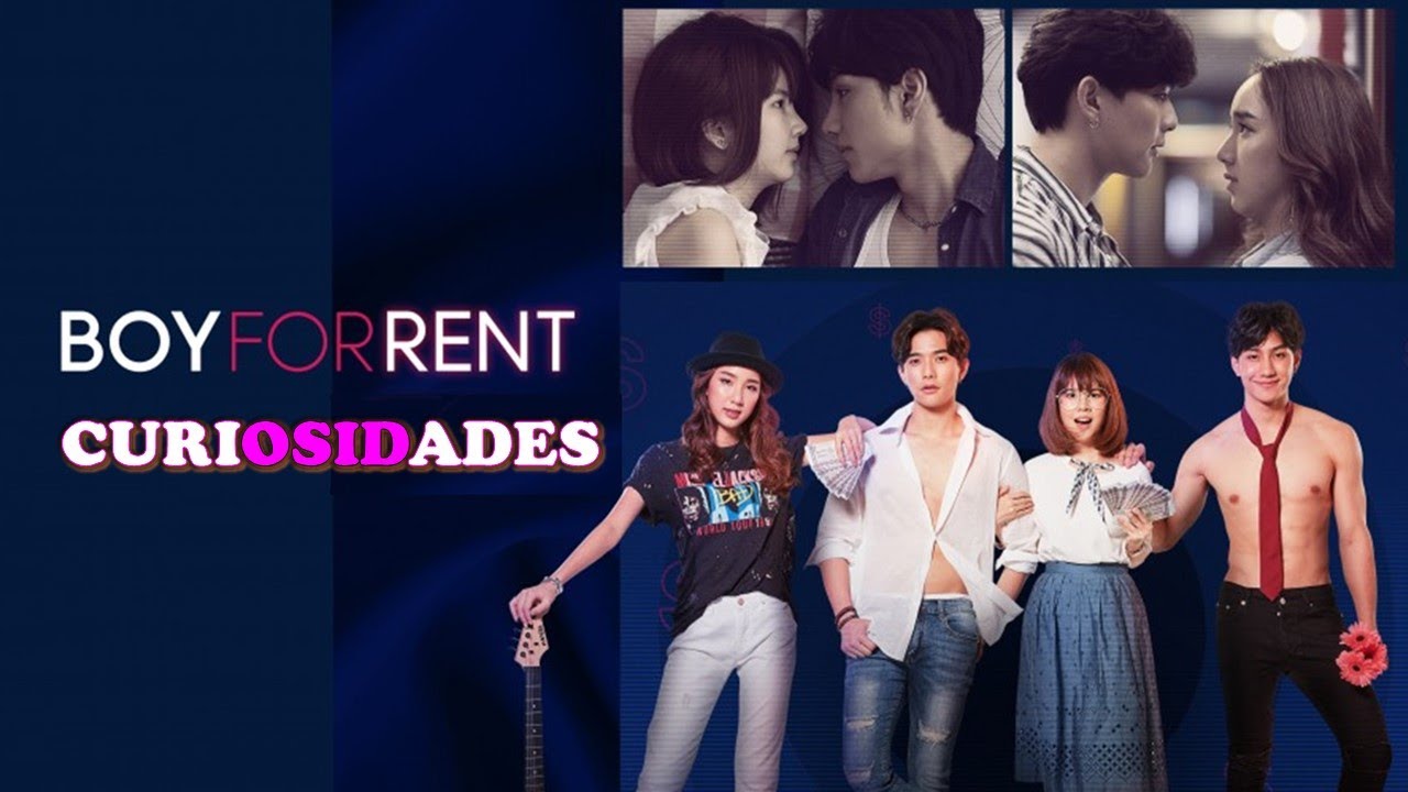 CURIOSIDADES DE LA SERIE 💗 BOY FOR RENT 💗 - YouTube